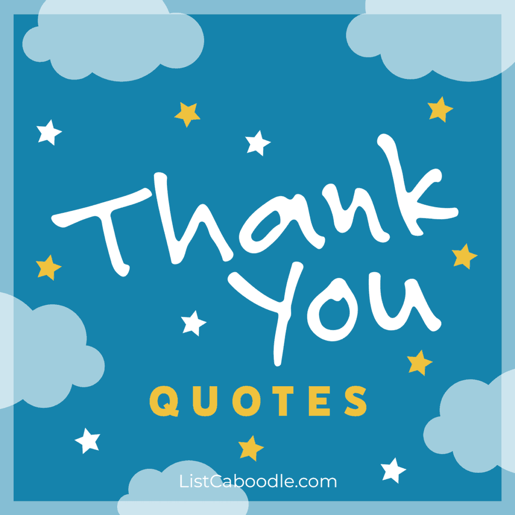 101+ Thank You Quotes (For Thank You Cards & More!)