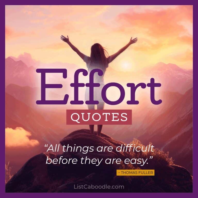 85+ Effort Quotes, Sayings (Thoughts on Giving It Your Best)