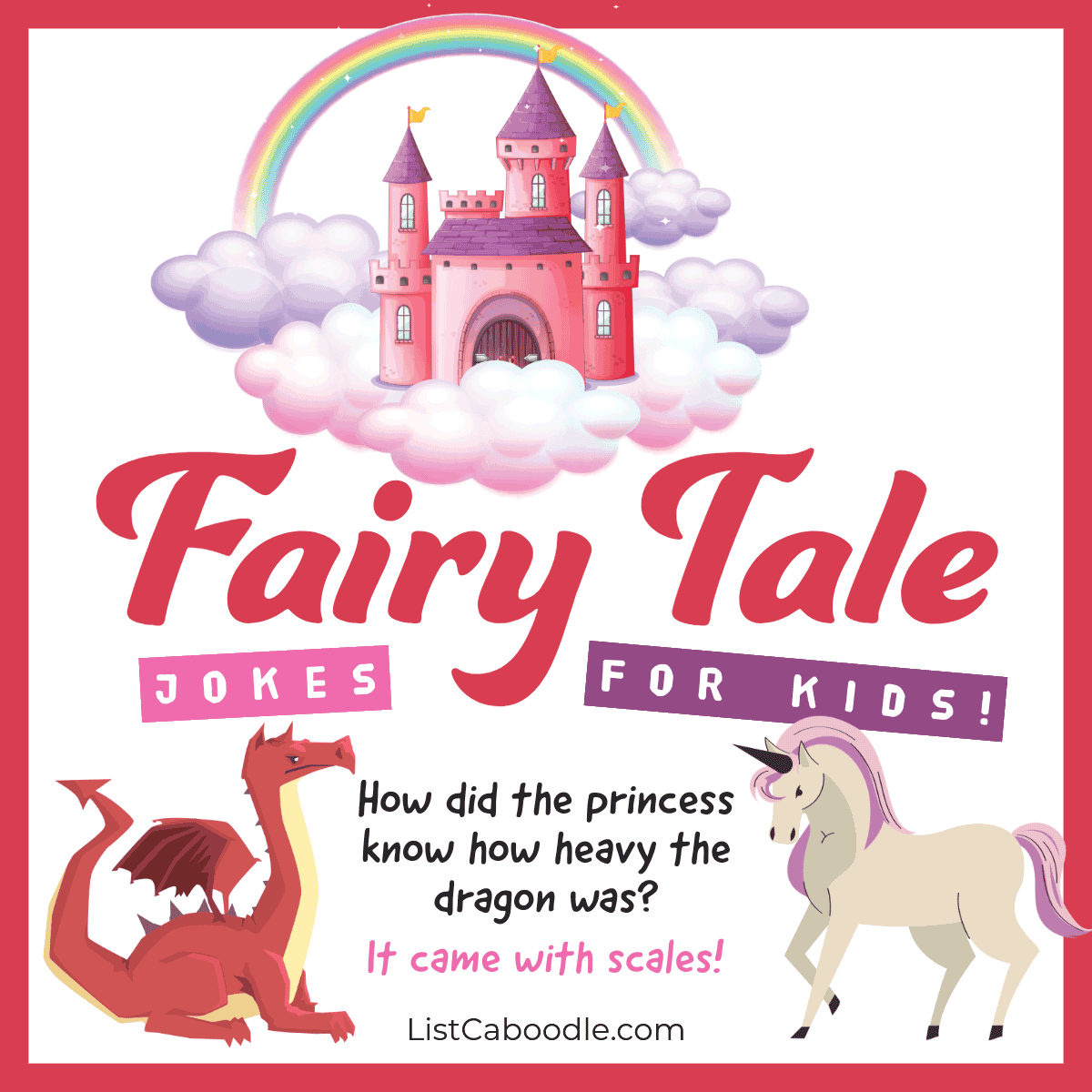 65+ Fairy Tale Jokes For Kids (Big Laughs for Princess or Prince!)