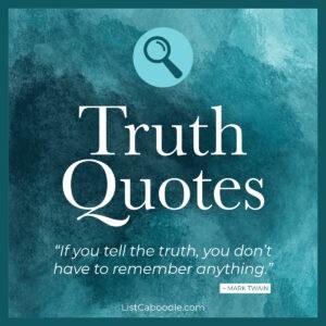 79+ Truth Quotes (Inspiring Sayings to Live By)