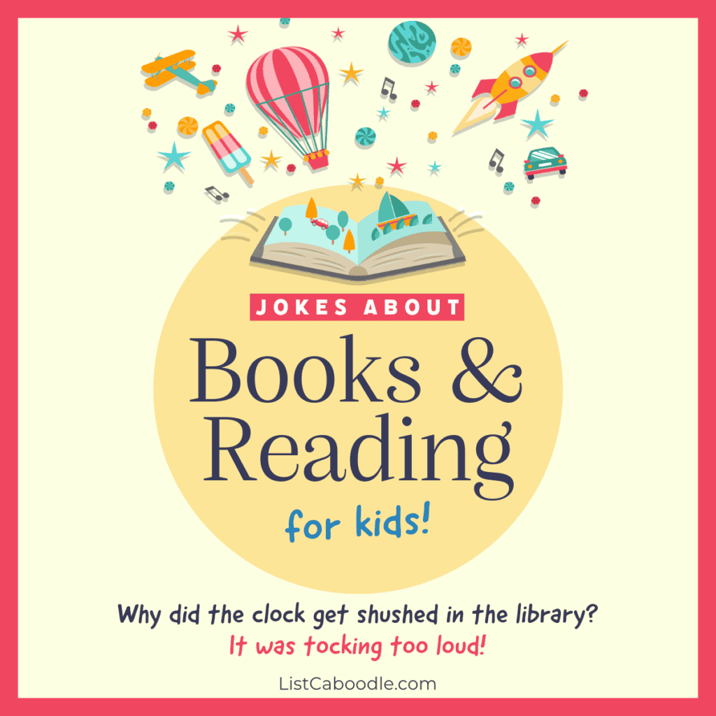 Jokes About Books & Reading for Kids (For a Library of Laughs!)